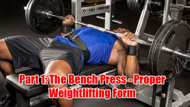 Part 1: The Bench Press - Proper Weightlifting Form - SpotMeBro.com