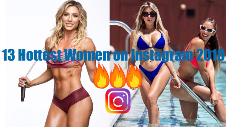 The 13 Hottest Women On Instagram According To Spotmebro •